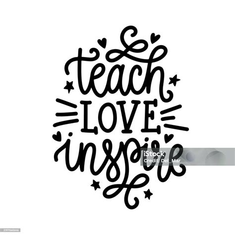 Teach Love 영감을 주는 동기 부여 서예 레터링 학교 교사 관련 손으로 그린 타이포그래피 인용문 벡터 일러스트 레이 션 0명에 대한 스톡 벡터 아트 및 기타 이미지