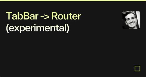 tabbar router experimental codesandbox