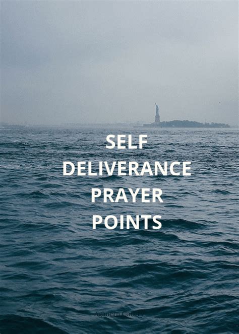 20 Self Deliverance Prayer Points Prayer Points