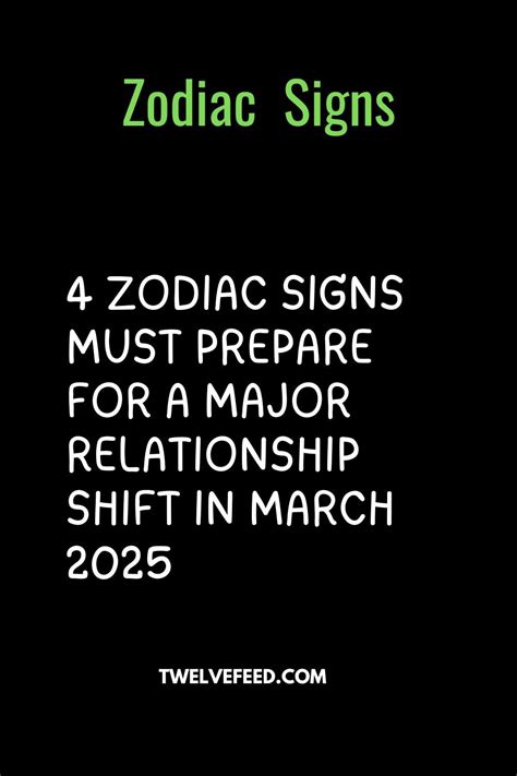 4 Zodiac Signs Must Prepare For A Major Relationship Shift In March