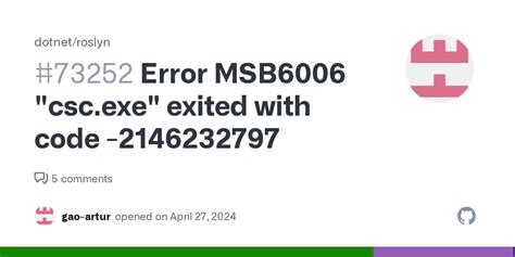 Error Msb6006 Cscexe Exited With Code 2146232797 · Issue 73252 · Dotnetroslyn · Github