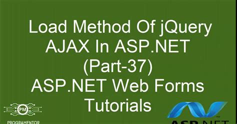 Load Method Of Jquery Ajax Jquery Ajax In Aspnet Web Forms Learn