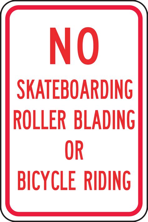 No Skateboarding Roller Blading Or Bicycle Riding