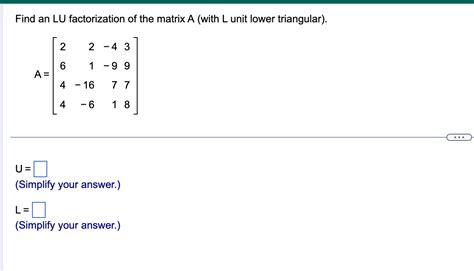 Solved Find An Lu Factorization Of The Matrix A With L Unit