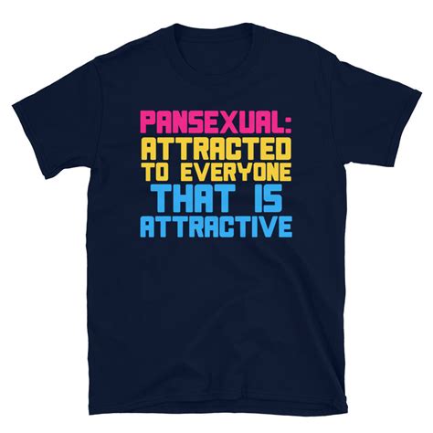 Pansexual Attracted To Everyone That Is Attractive Lgbtq Pansexual