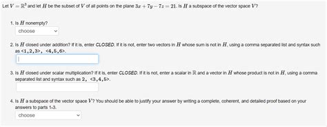 Solved Let V R3 And Let H Be The Subset Of V Of All Points Chegg Com