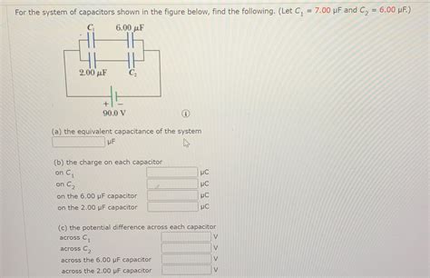 Solved For The System Of Capacitors Shown In The Figure Chegg Com