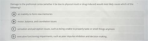 High Quality Solution Damage To The Prefrontal Cortex Whether It Be