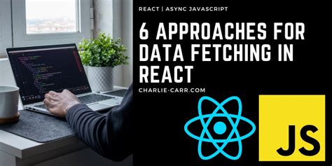 6 Approaches For Data Fetching In React Dev Community