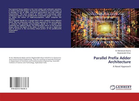 Parallel Prefix Adder Architecture Sibghatullah Khan Sibghatullah