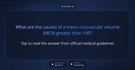 What Are The Causes Of A Mean Corpuscular Volume Mcv Greater Than 100