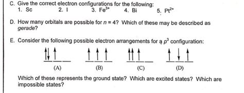 Solved C Give The Correct Electron Configurations For The