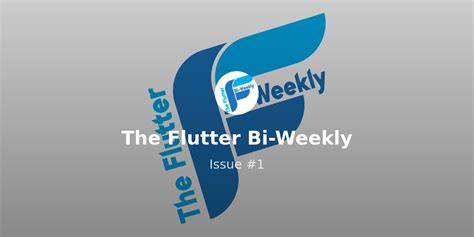 the flutter bi weekly 1 the newsletter focused on highlighting the