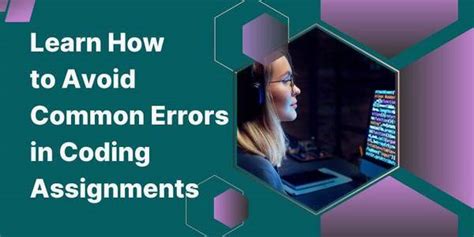 Learn How To Avoid Common Errors In Coding Assignments Coding Assignment Help