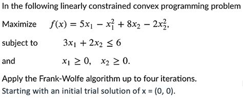 Solved In The Following Linearly Constrained Convex