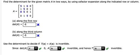 solved find the determinant for the given matrix ways by using