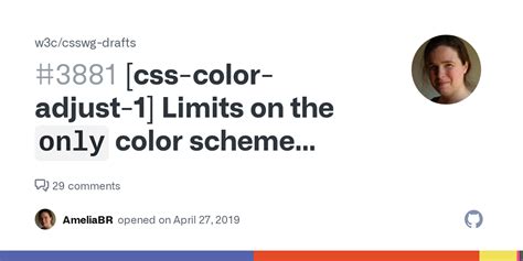 Css Color Adjust 1 Limits On The `only` Color Scheme Keyword · Issue 3881 · W3ccsswg Drafts