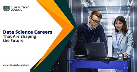 Data Science Careers That Are Shaping The Future Global Tech Council