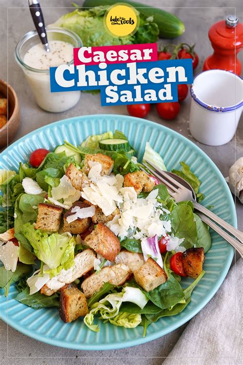 Caesar Chicken Salad Bake To The Roots Bake To The Roots