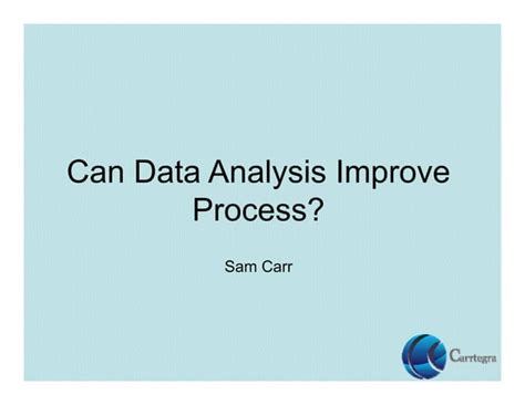 Can Data Analysis Improve Processes Ppt
