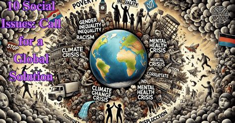 10 Social Issues Call For A Global Solution