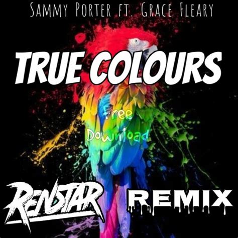 Stream Free Download Sammy Porter Ft Grace Fleary True Colours