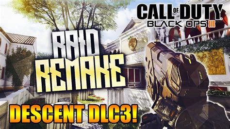 Cod Bo3 Dlc 3 Descent Présentation Des Maps Multijoueur Raid Remake Youtube
