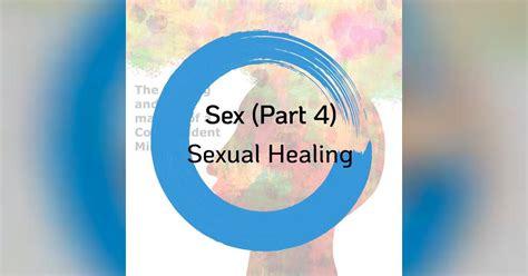 S4 10 Codependency And Relationships Sex Part 4 Sexual Healing