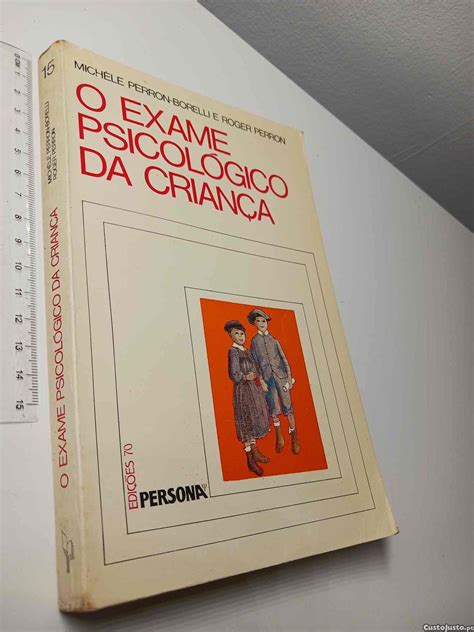 O Exame Psicológico Da Criança Michèle Perron Borelli Roger Perron