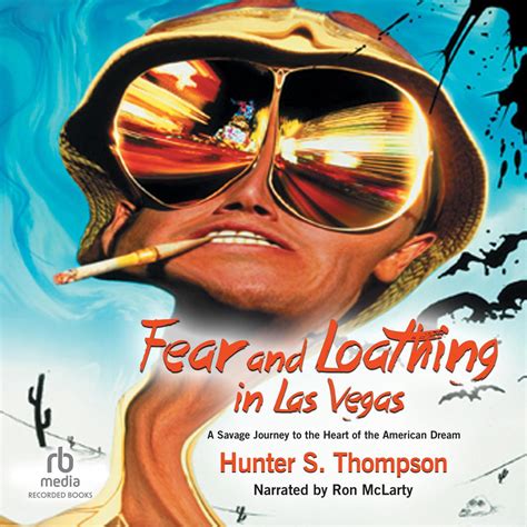 Fear And Loathing In Las Vegas By Hunter S Thompson Narrated By Ron
