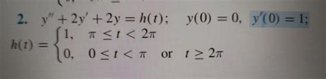 Solved Find The Solution Of The Given Function Using Step Chegg