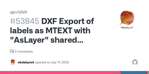 DXF Export Of Labels As MTEXT With AsLayer Shared Properties Issue Qgis QGIS GitHub