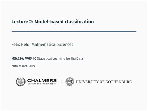[ppt] Lecture 2 Model Based Classification Felix Held Mathematical Powerpoint Presentation
