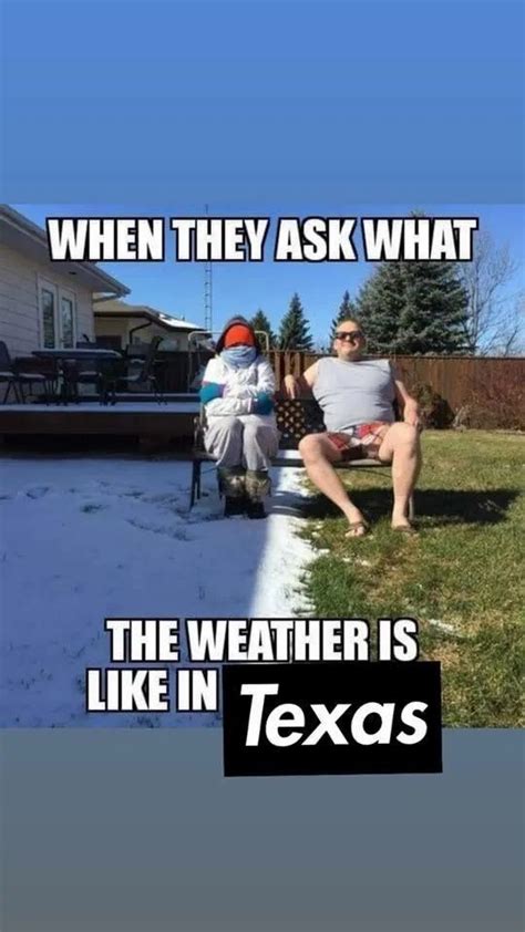 More Texas Weather Meme Gotta Love Texas