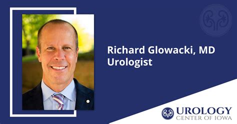 Richard Glowacki Md Urology Center Of Iowa