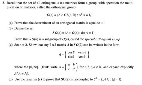 solved recall that the set of orthogonal nxn matrices form a