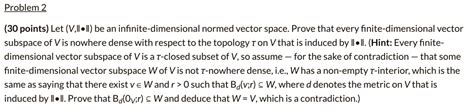 Solved Problem 2 30 Points Let V Il Il Be An Infinite Dimensional Normed Vector Space