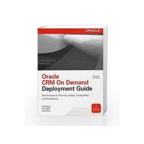 oracle crm on demand deployment guide by jeff saenger buy online oracle
