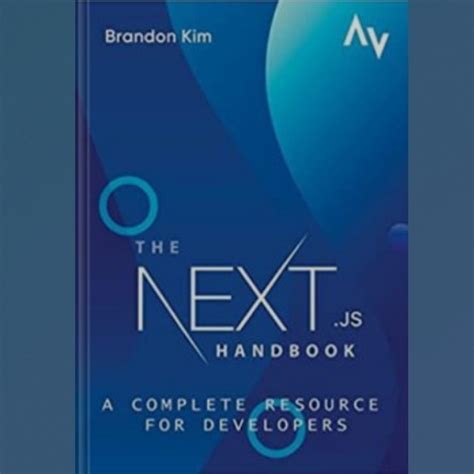 Jual Buku The Nextjs Handbook A Complete Resource For Developers