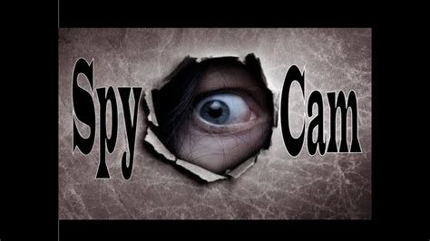 Spy Cam Youtube