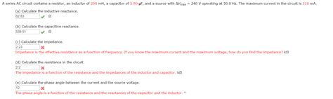 Solved A Series Ac Circuit Contains A Resistor An Induct