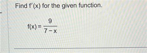 Solved Find F X For The Given Function F X X Chegg Com