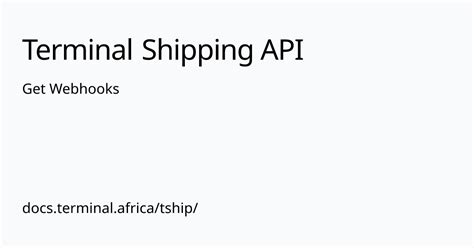 Get Webhooks Terminal Shipping Api