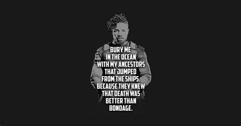 Killmonger Quote Bury Me With My Ancestors Killmonger T Shirt