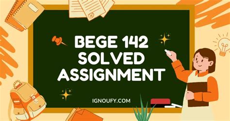 Bege 142 Solved Assignment Free Download