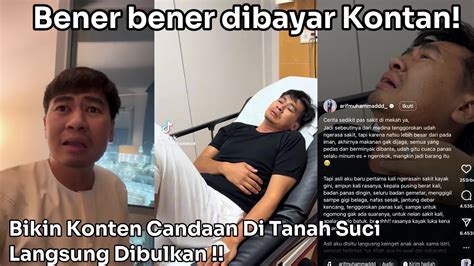 Viral Buat Konten Candaan Di Makkah Saat Umroh Arif Muhammad Mak beti ...
