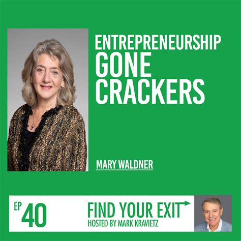 040 Entrepreneurship Gone Crackers With Mary Waldner
