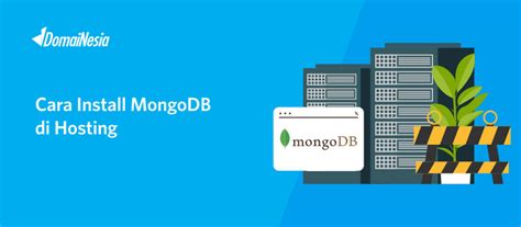 Cara Install Mongodb Di Hosting Domainesia