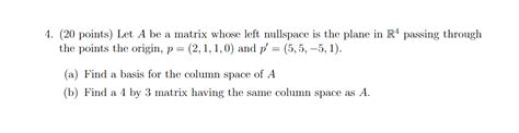 Solved Points Let A Be A Matrix Whose Left Chegg