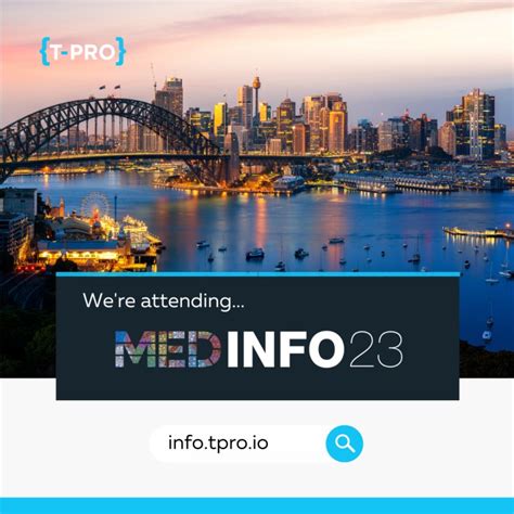 T Pro On Linkedin T Pro Were Attending Medinfo 23 In Sydney Australia Next Week
